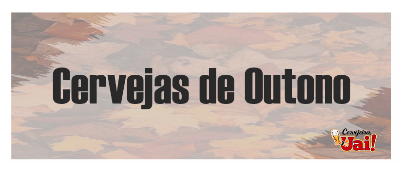 O Outono chegou! Estilos de cerveja para beber nesta estação ...
